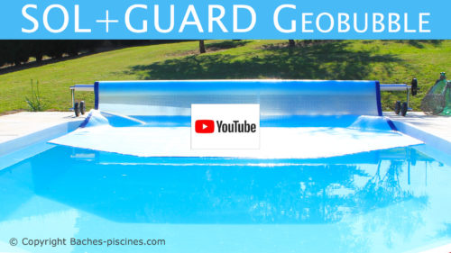 Sol+Guard couverture piscine transparente Geobubble - Baches ...